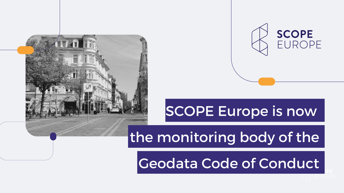 SCOPE Europe is now monitoring the Geo Data Code of Conduct: SCOPE ...