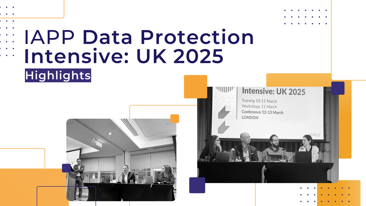 IAPP #DPI25 recap: Key takeaways on compliance, GDPR, EU Data Act and ...